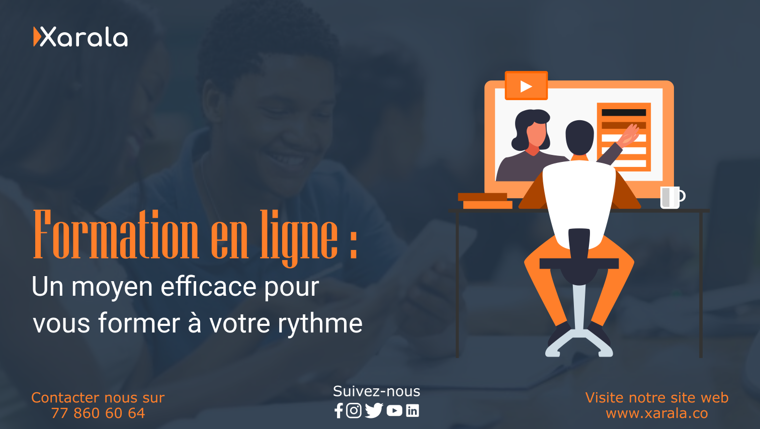 Xarala Academy - Formation en ligne : Un moyen efficace pour vous ... Xarala Academy - Formation en ligne : Un moyen efficace pour vous ...