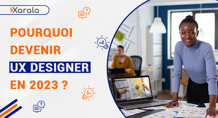 Pourquoi devenir UX designer en 2023